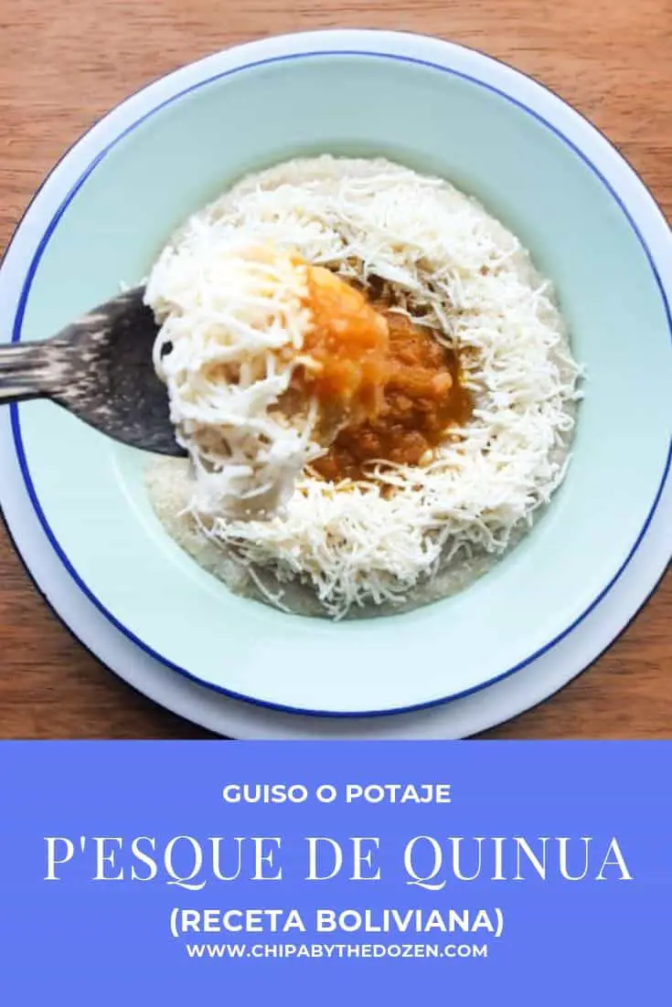 P'esque de Quinua (Receta Boliviana) - Chipa by the Dozen